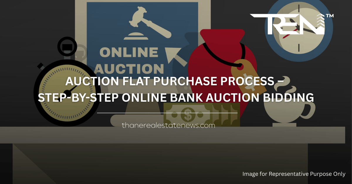 Auction Flat Purchase Process – Online Bank Auction Bidding Step by Step