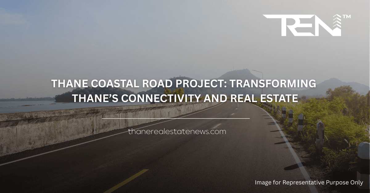 Thane Coastal Road Project Overview, Timeline & Impact