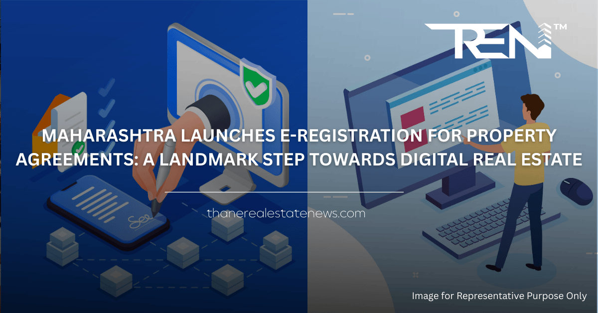 Maharashtra E-Registration for Property Agreements | Explained