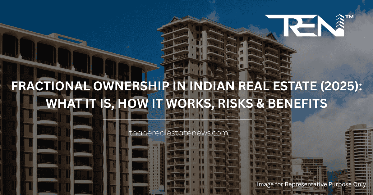 Fractional Ownership in India (2025) – SM-REITs, Risks & Benefits
