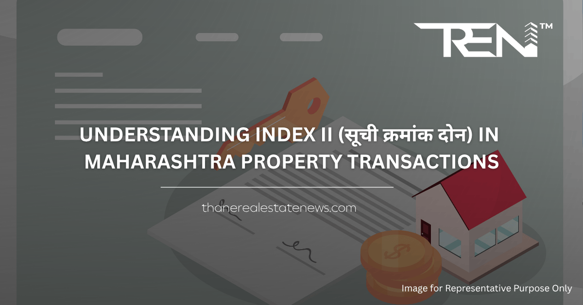 Understanding Index II in Maharashtra Property Registration Thane